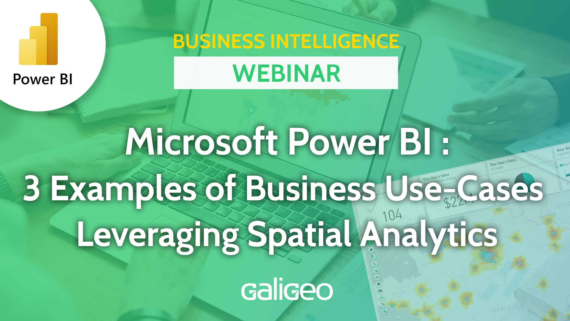 Webinar Microsoft Power BI : 3 Business Use-Cases Leveraging Geomaps Webinar Microsoft Power BI : 3 Business Use-Cases Leveraging Geomaps